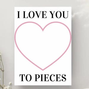 I Love You to Pieces Valentines Printable | Preschool Printable ...