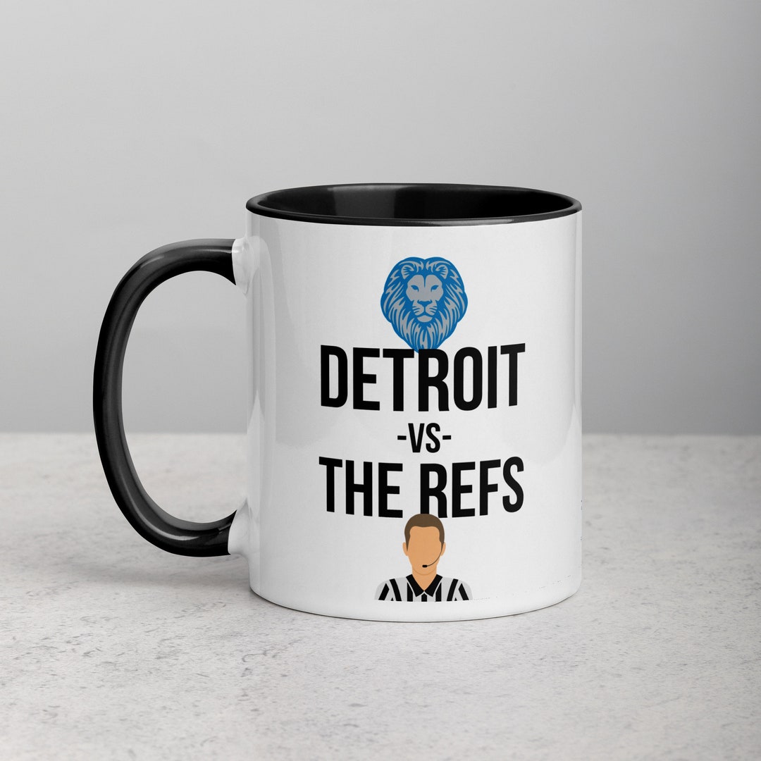 Detroit Vs the Refs Mug - Perfect Gift for Passionate Lions Fans - Mug ...