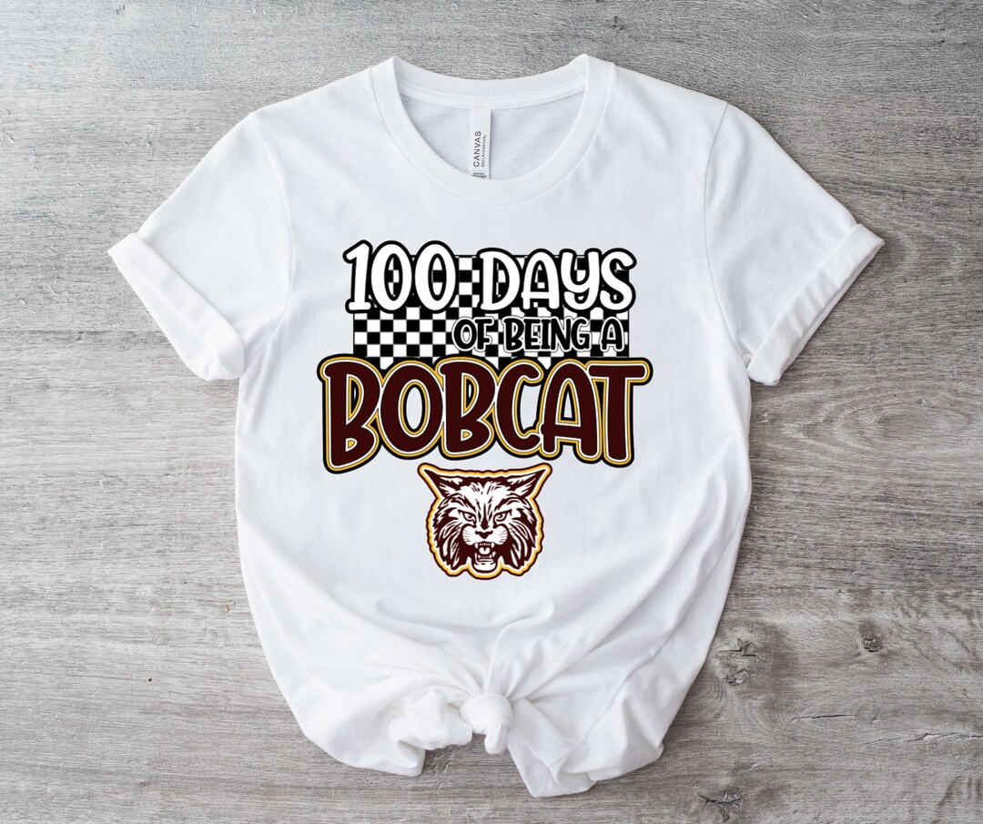 100 Days of Being a Bobcat DTF Print - Etsy