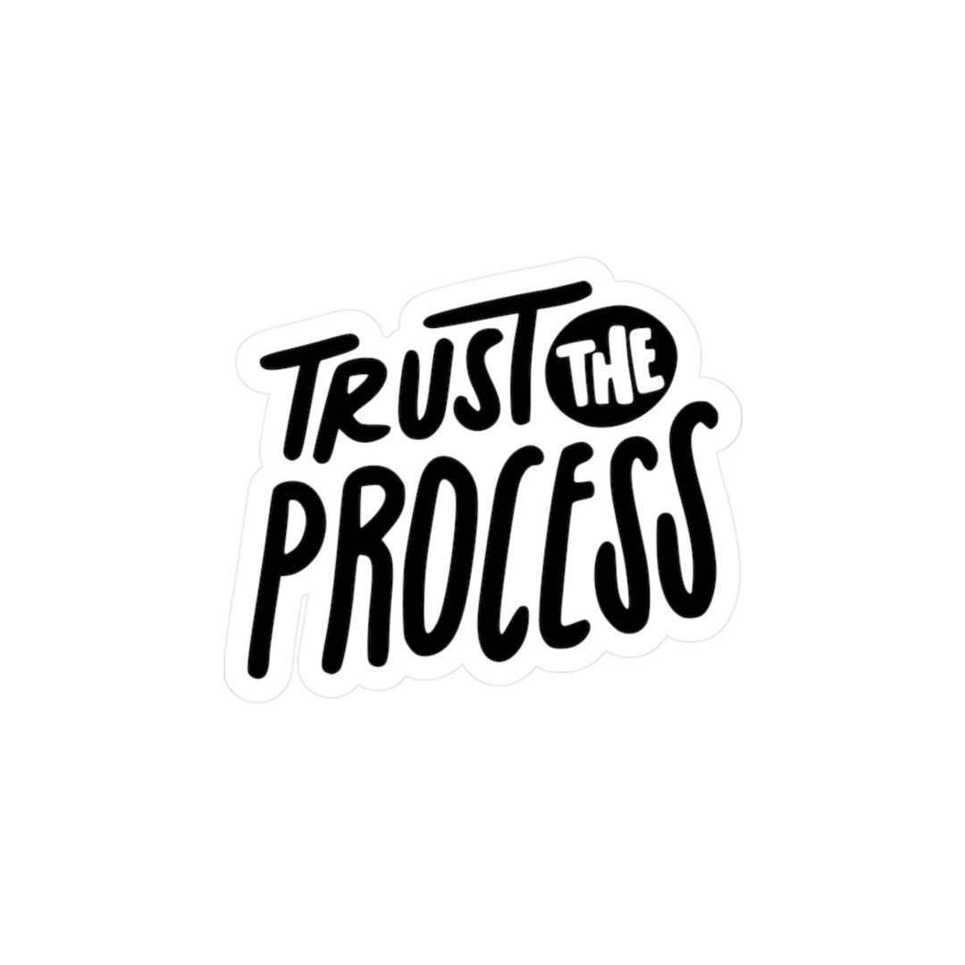Trust the Process Sticker - Etsy