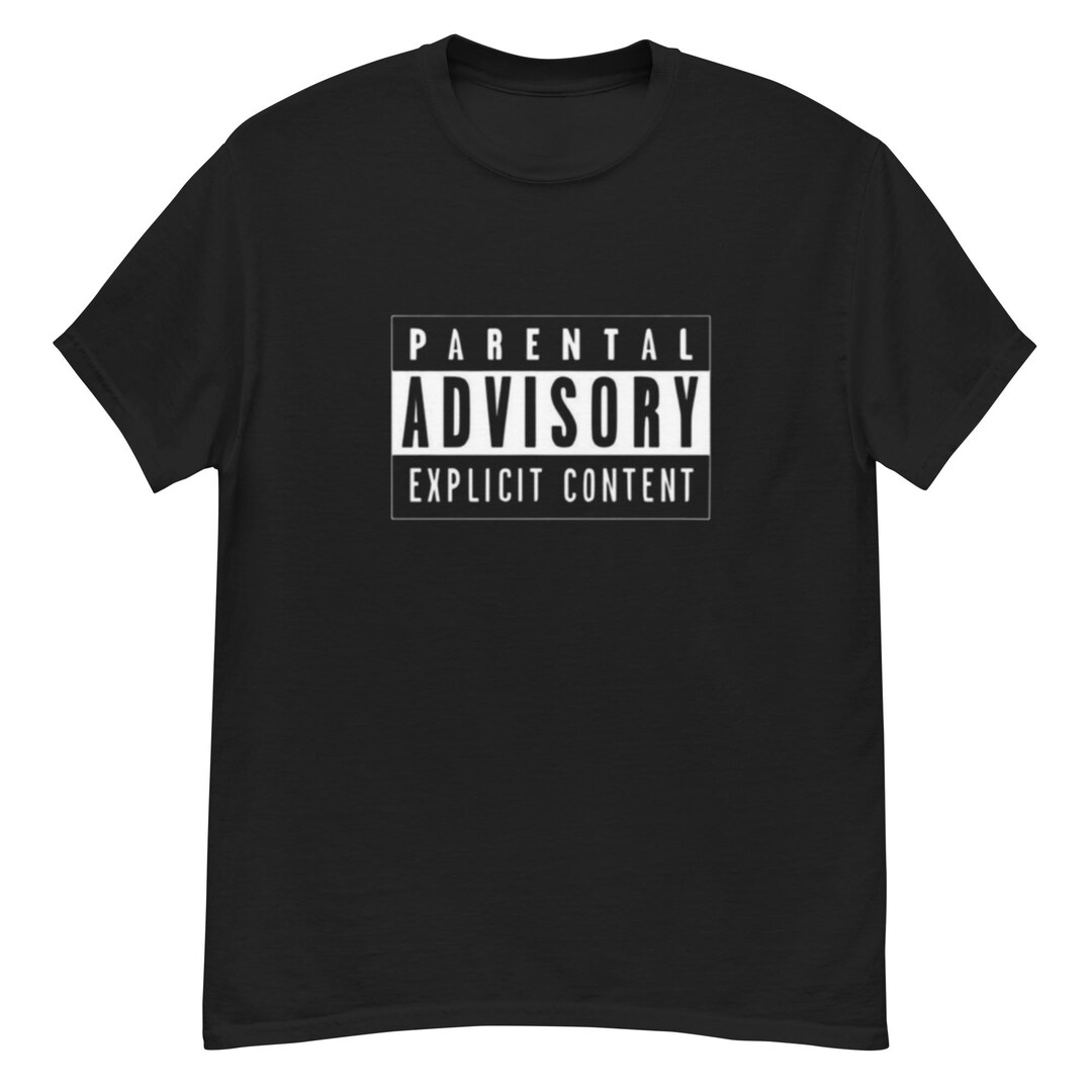 Introducing the parental Advisory: Explicit Content T-shirt Classic Tee ...