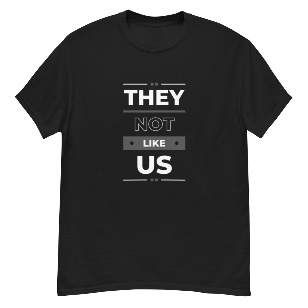 Introducing the they Not Like Us T-shirt - Etsy
