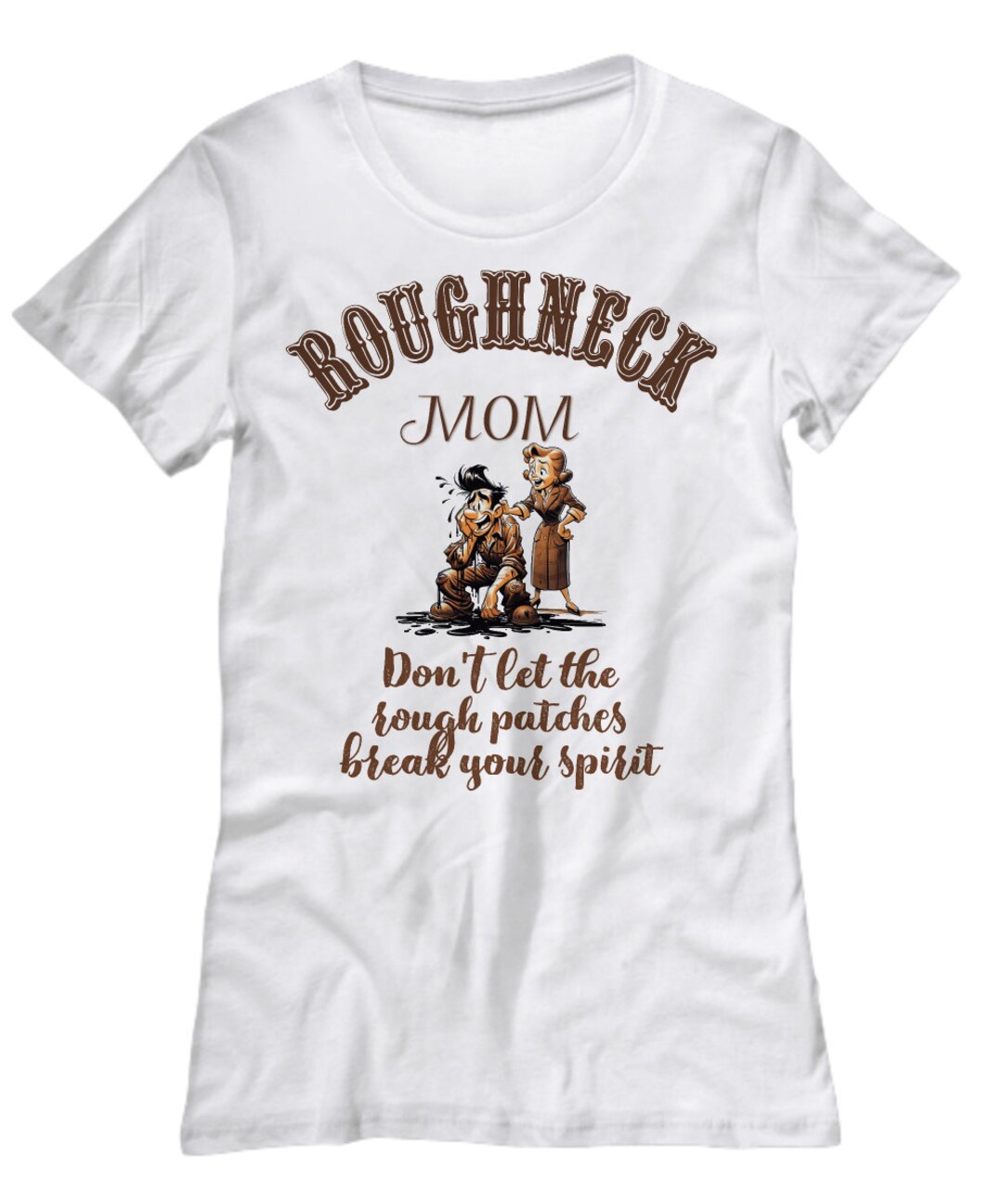 Roughneck Way Oilfield Oil Drilling Rig Driller Hand Trash Merch Spirit ...