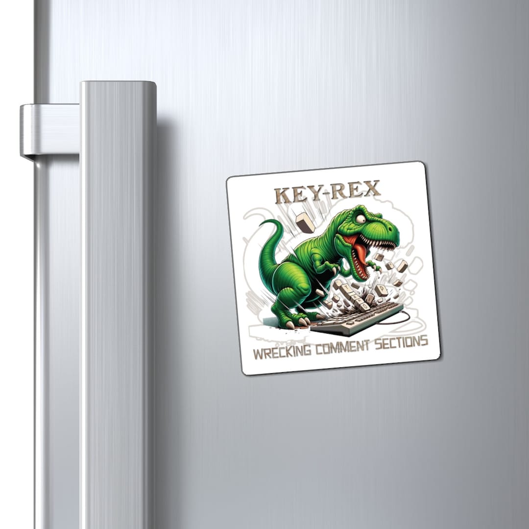 Key-rex T-rex Dinosaur Magnet: Keyboard Warrior Meme Gift - Etsy