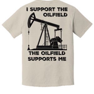 Oilfield Support T-shirt: Ring-spun USA Cotton Roughneck Tee - Etsy