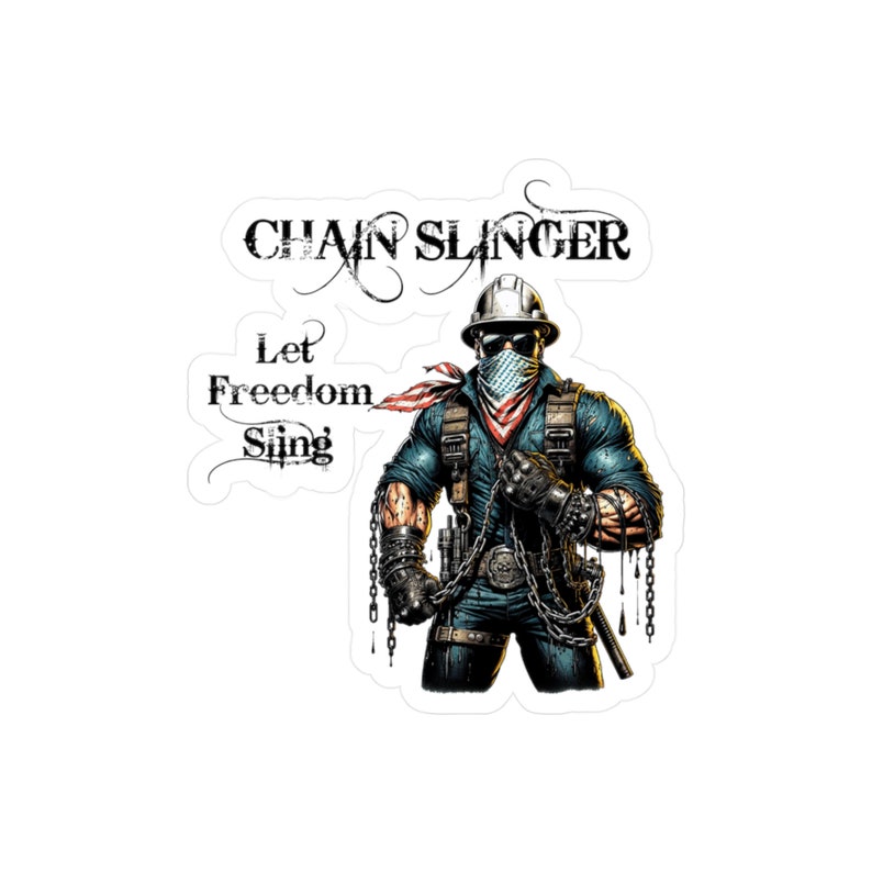 Chain Slinger Hard Hat Sticker, Roughneck Way, Oilfield Sticker ...