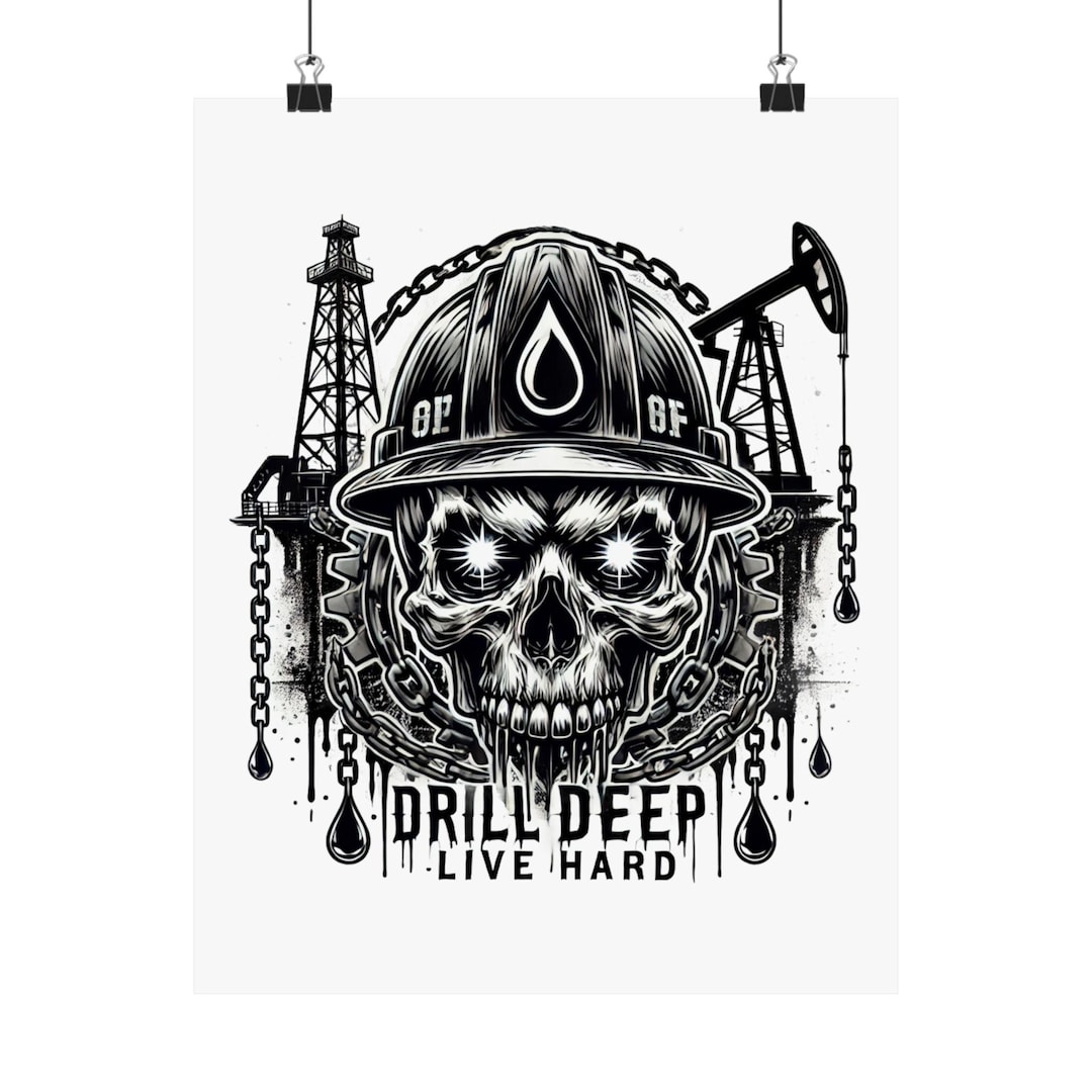 Roughneck Skull Poster: Drill Deep Live Hard Oilfield Wall Art - Etsy