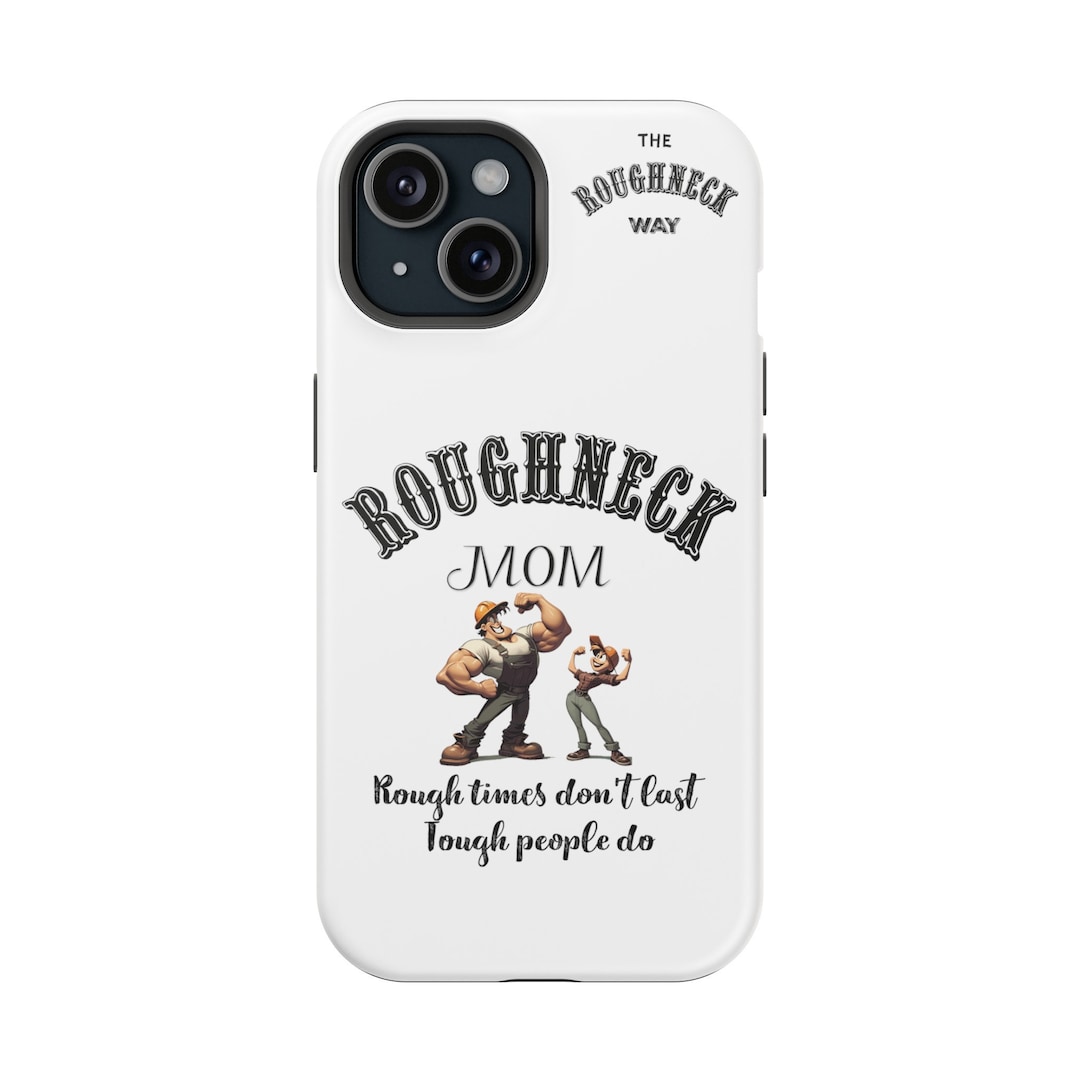 Roughneck Way Oilfield Oil Drilling Rig Hand Trash Merch Tough Mother's ...
