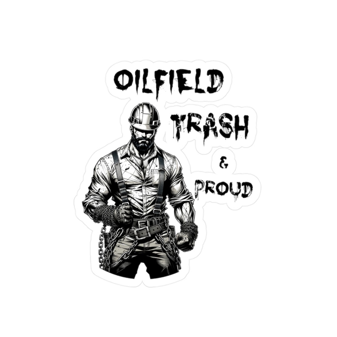 Oilfield Trash Hard Hat Sticker: Waterproof Vinyl Decal - Etsy