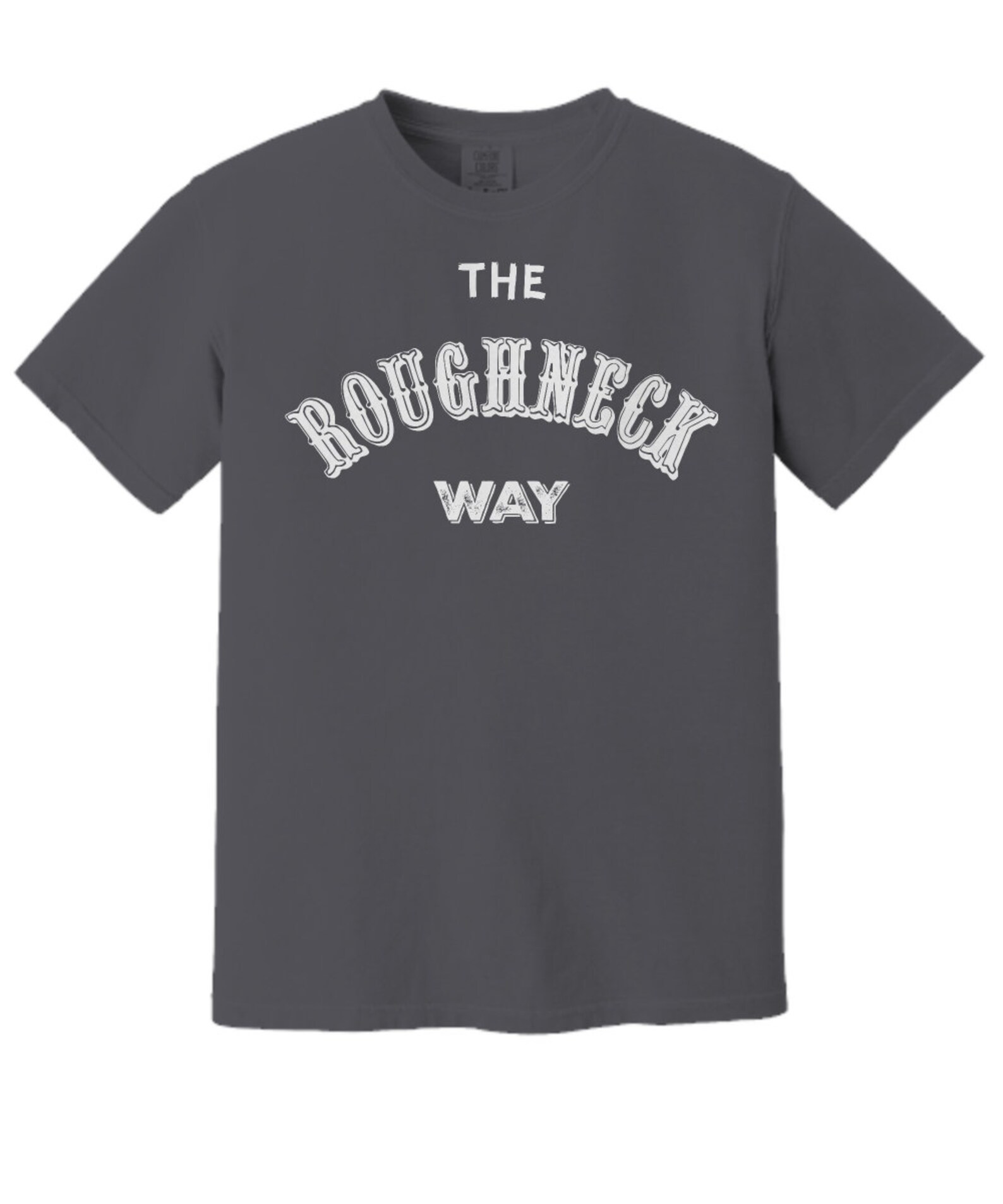 ROUGHNECK CREW T-SHIRT - Roughneck Way Short Sleeve Shirt, Oilfield Shirt, Roughneck Shirt ...