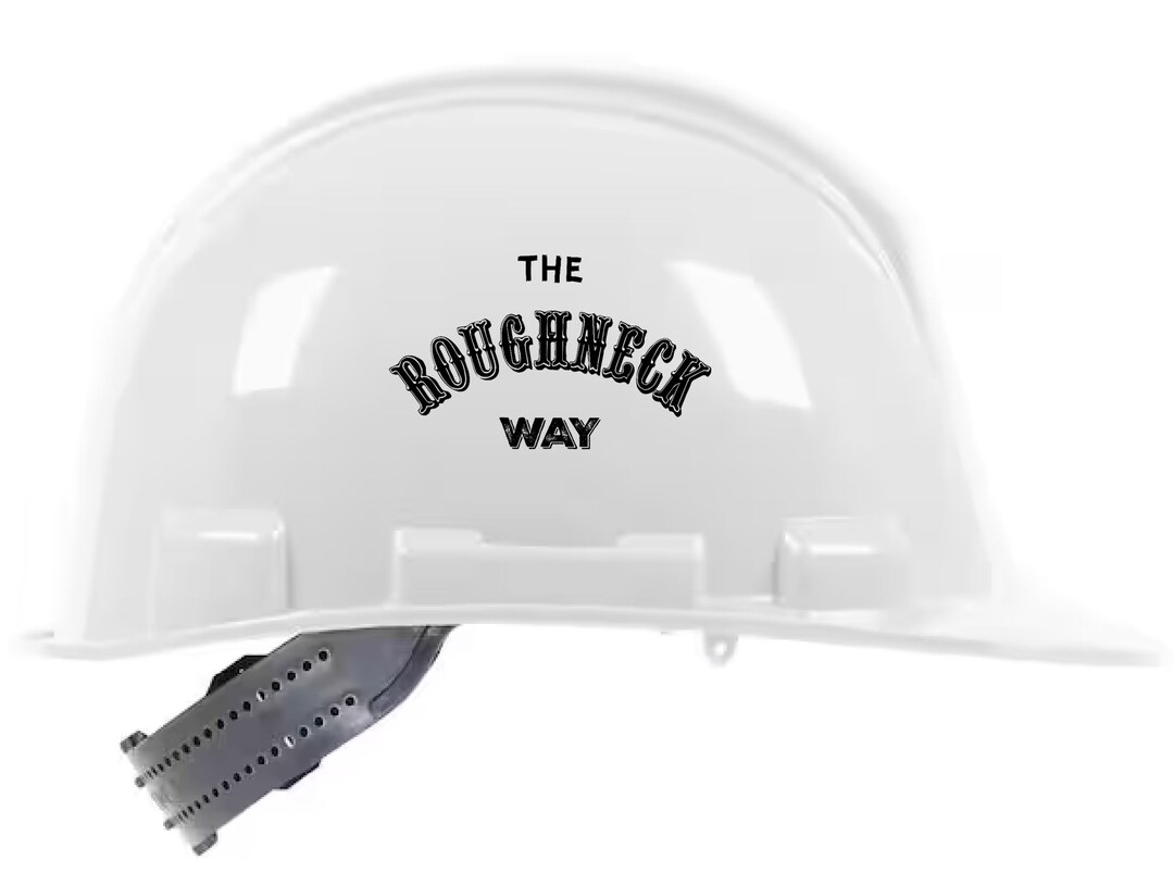 Roughneck Way Oilfield Oil Drilling Rig Vinyl Outdoor Waterproof Water Proof Hardhat Hard Hat ...