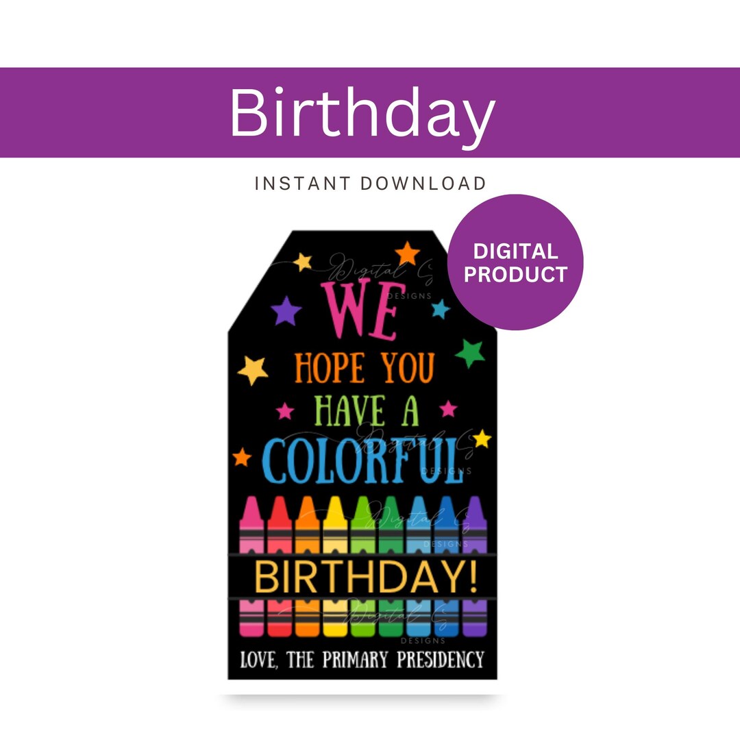 We Hope You Have a Colorful Birthday! | LDS Primary Birthday Tag ...