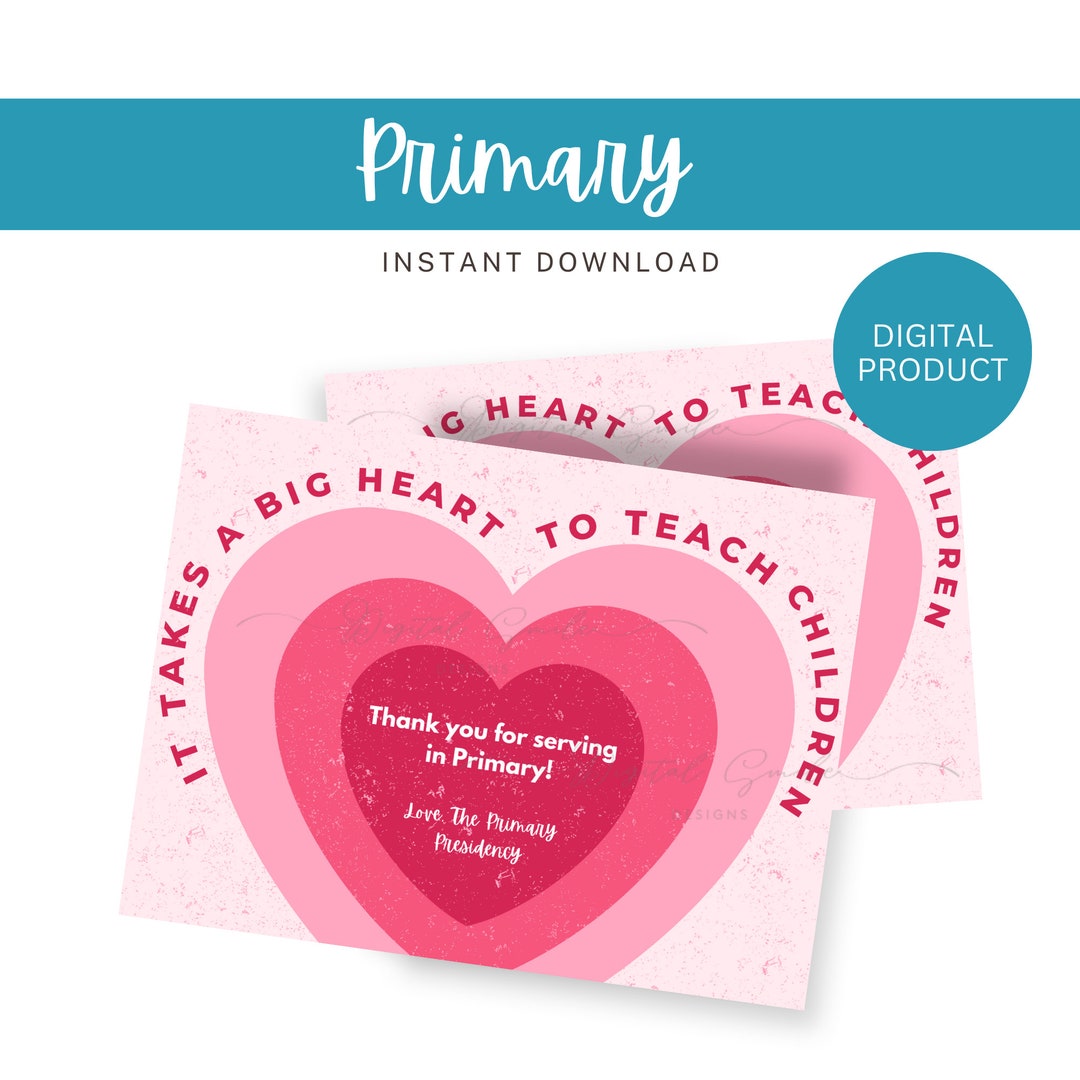 It Takes a Big Heart to Teach Children LDS Primary Teacher Appreciation ...