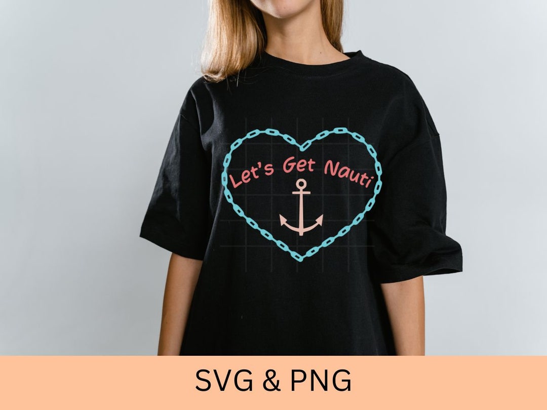 Lets Get Nauti Svg Anchor Svg Nautical Svg Sailing Svg Sea Svg Ocean ...