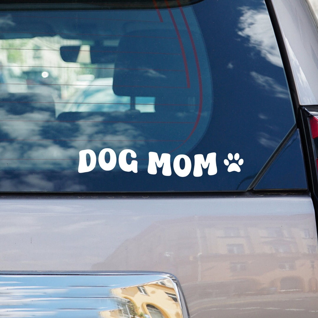 Dog Mom Car Decal | Window Sticker | Truck Bumper Sticker | Cute Car ...
