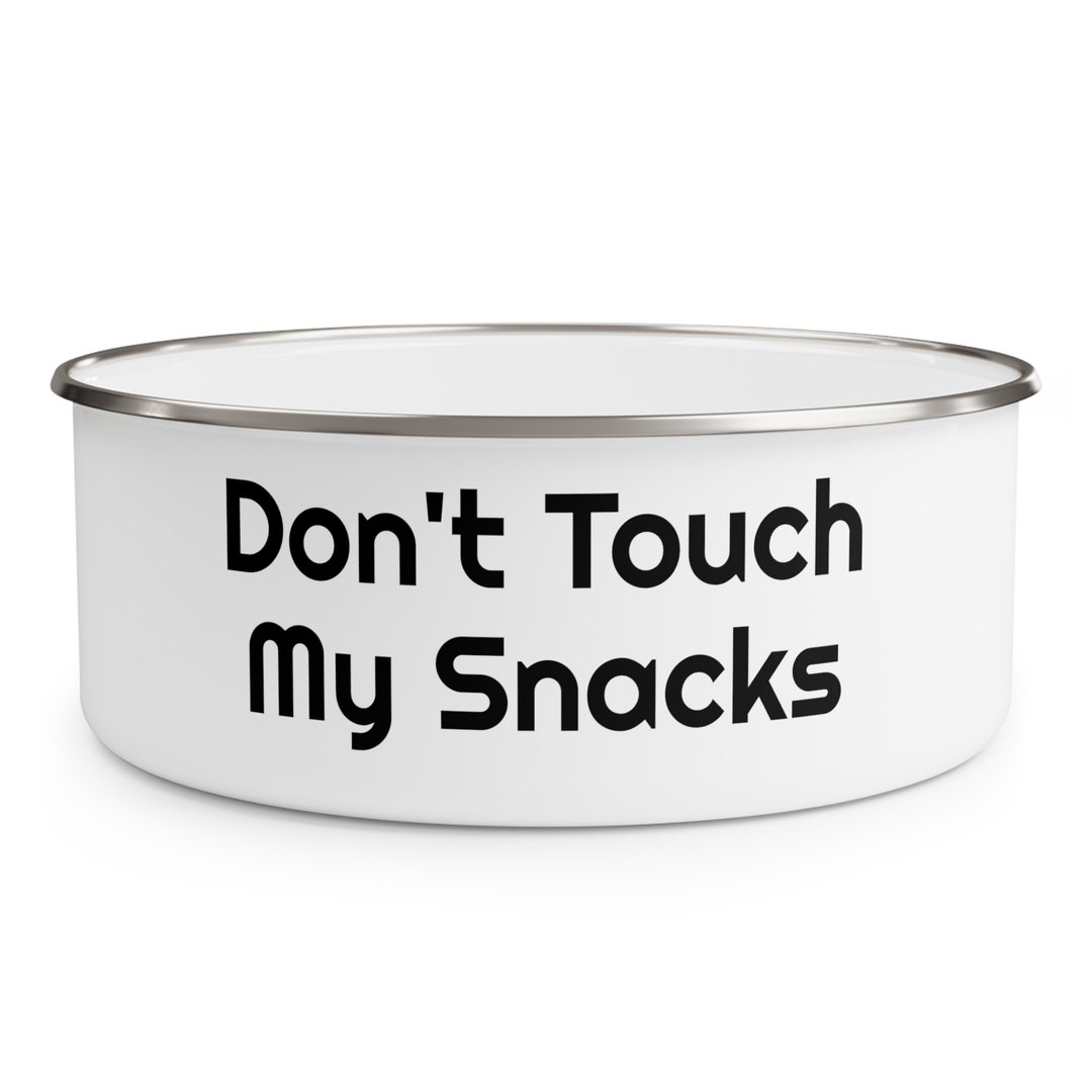 Do Not Touch My Snacks - Etsy