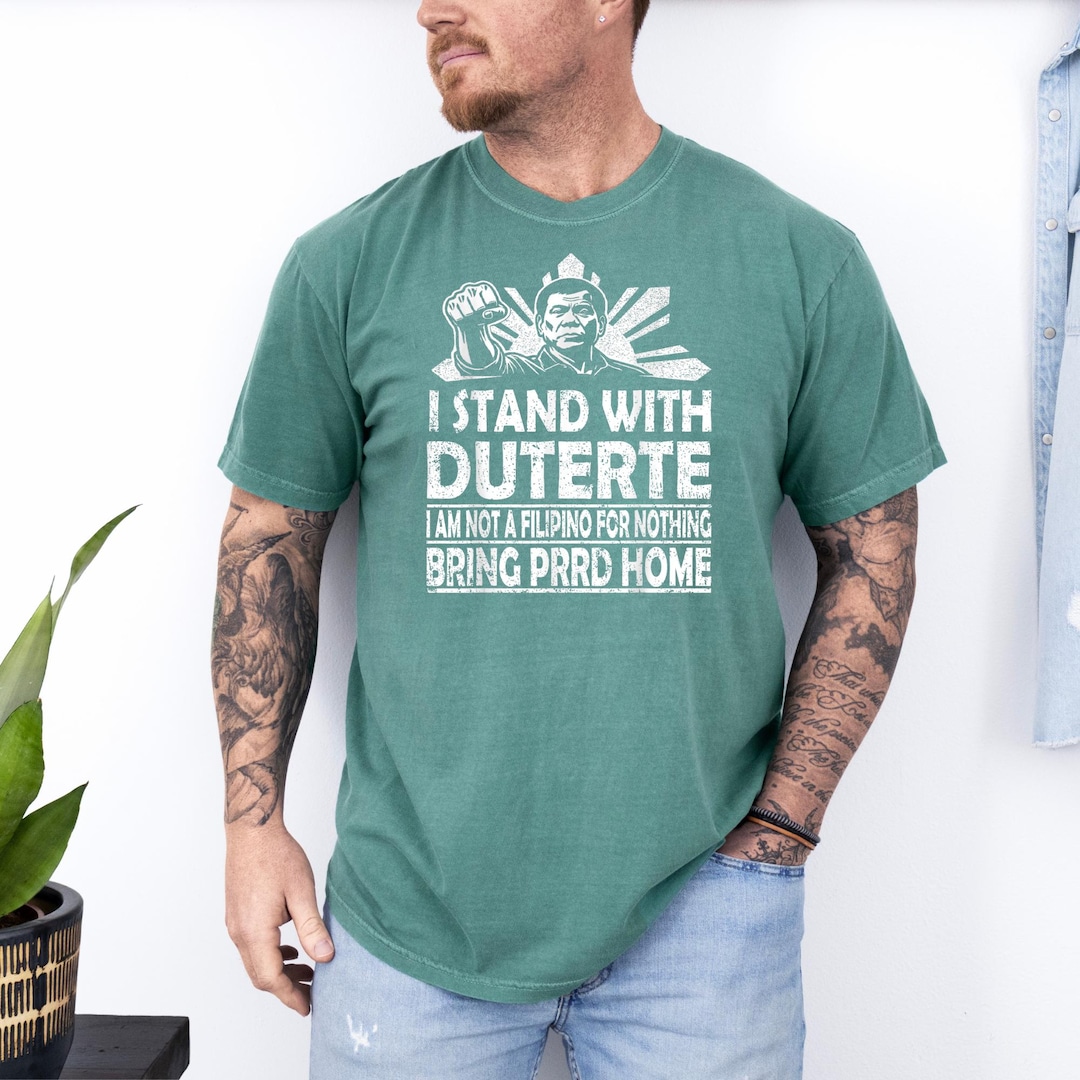Rodrigo Duterte T Shirt Philippines Flag Patriotic Pinoy Apparel Pro ...