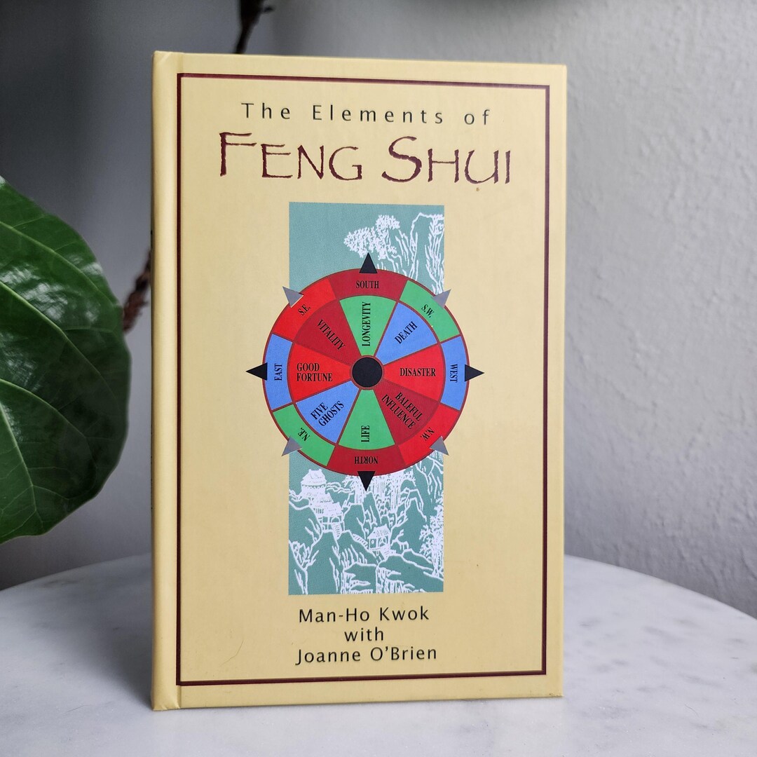 The Elements of Feng Shui by Man-ho Kwok With Jooanne O'brien ©1991 - Etsy
