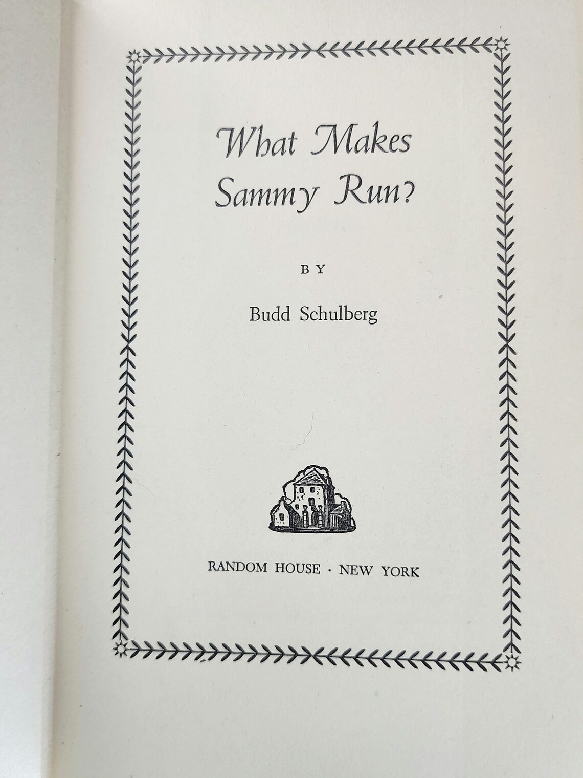 What Make Sammy Run by Budd Schulberg | CL Copyright 1941 | First ...