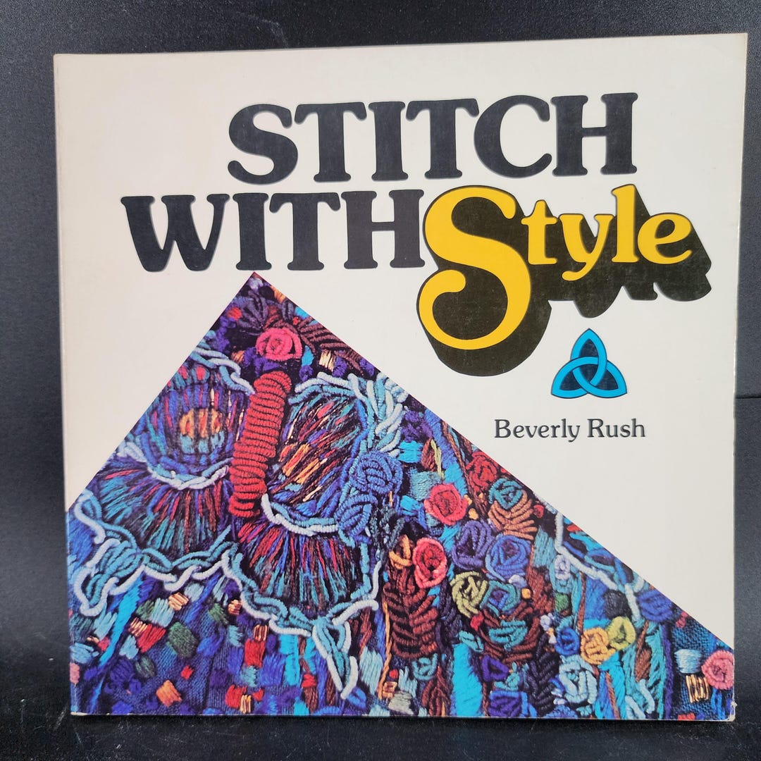 Stitch With Style a Vintage Embroidery Book by Beverly Rush - Etsy