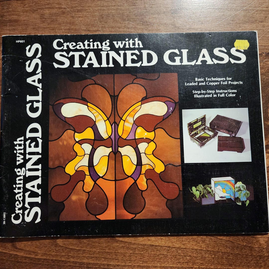 Creating With Stained Glass Basic Techniques for Leaded and Copper Foil ...
