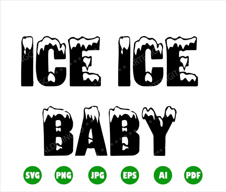 Ice Ice Baby Svg, Cricut, Ice Ice Baby Png, Digital Download, Clipart ...