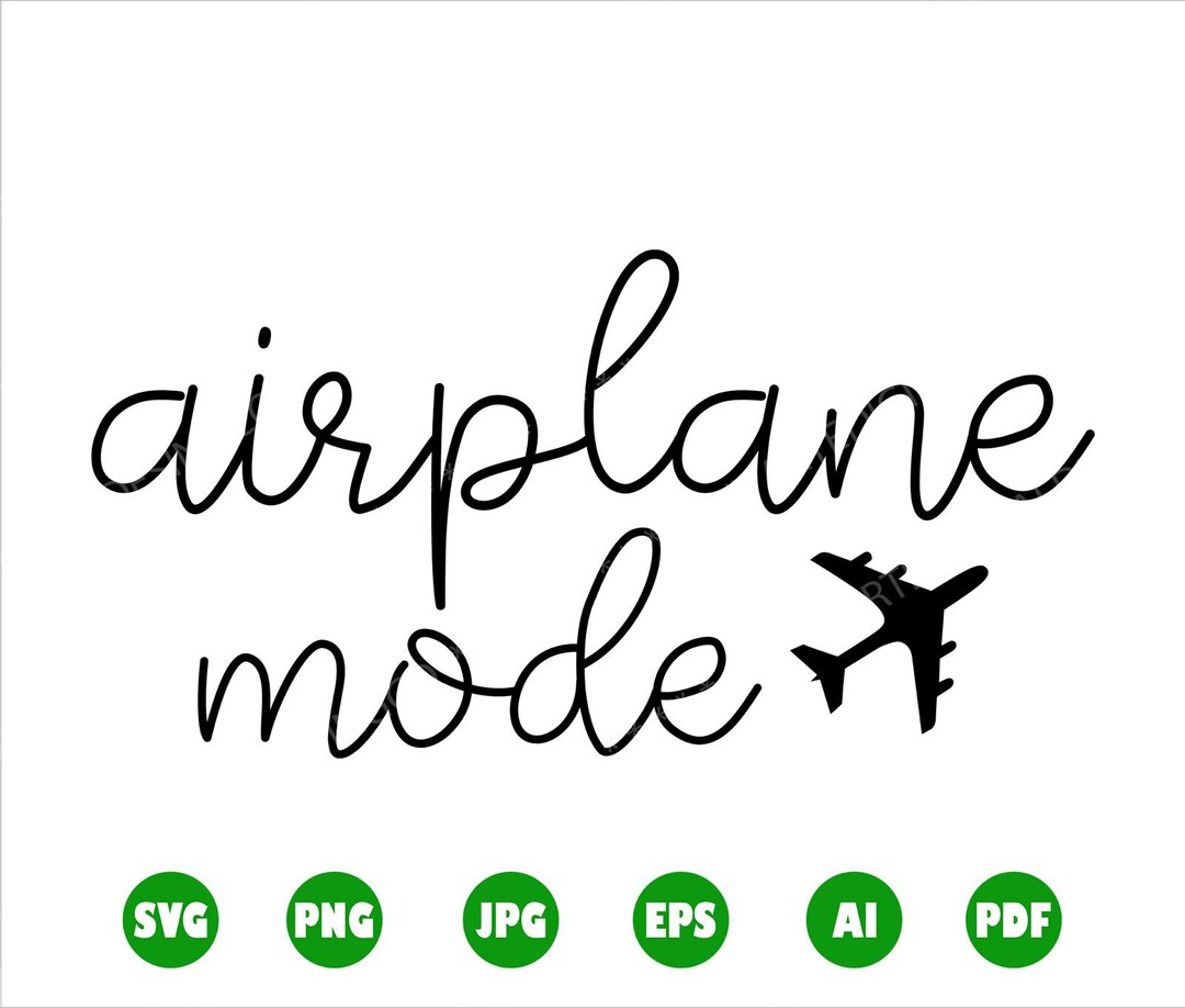 Airplane Mode Svg, Travel Svg, Airplane Svg, Vacation Svg, Adventure ...