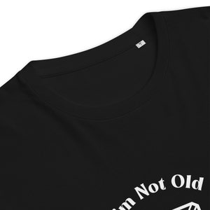 Funny Programming Organic Cotton T-shirt Gift for Coder I Am Not Old I ...