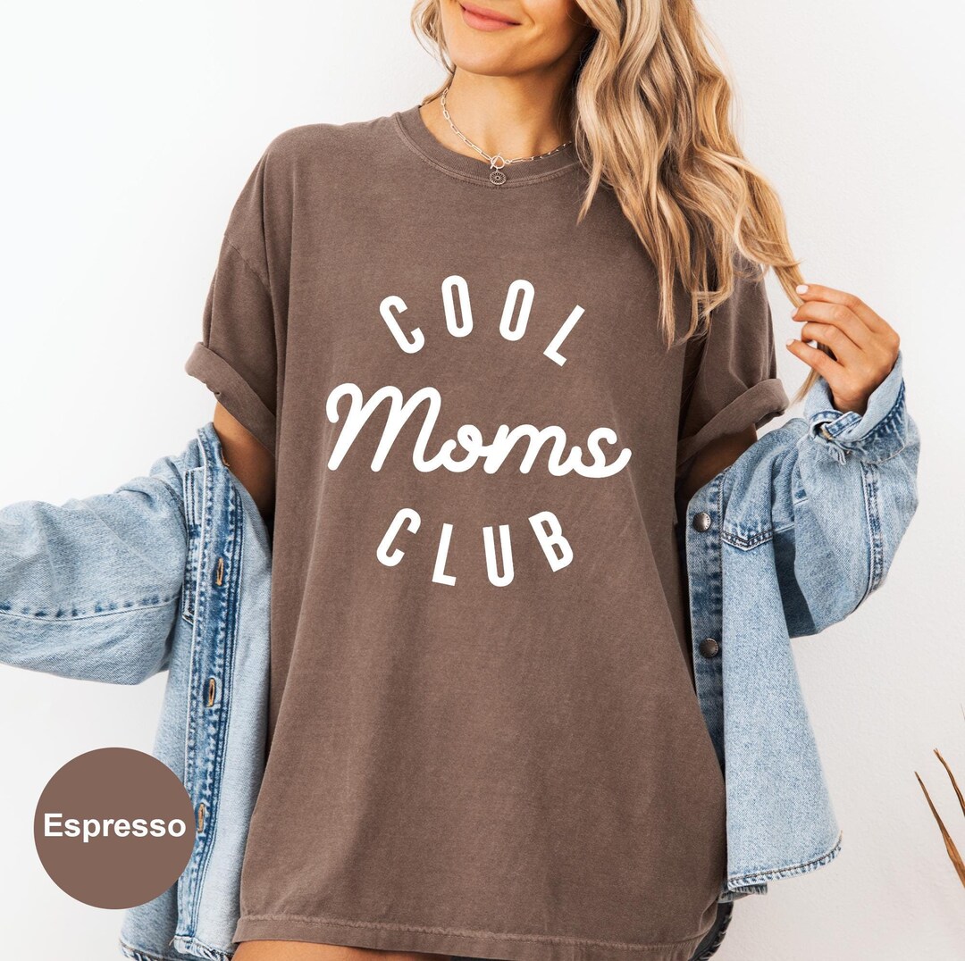 Custom Mom Shirt, Cool Moms Club Shirt, Mom Life Apparel, Mother’s Day ...
