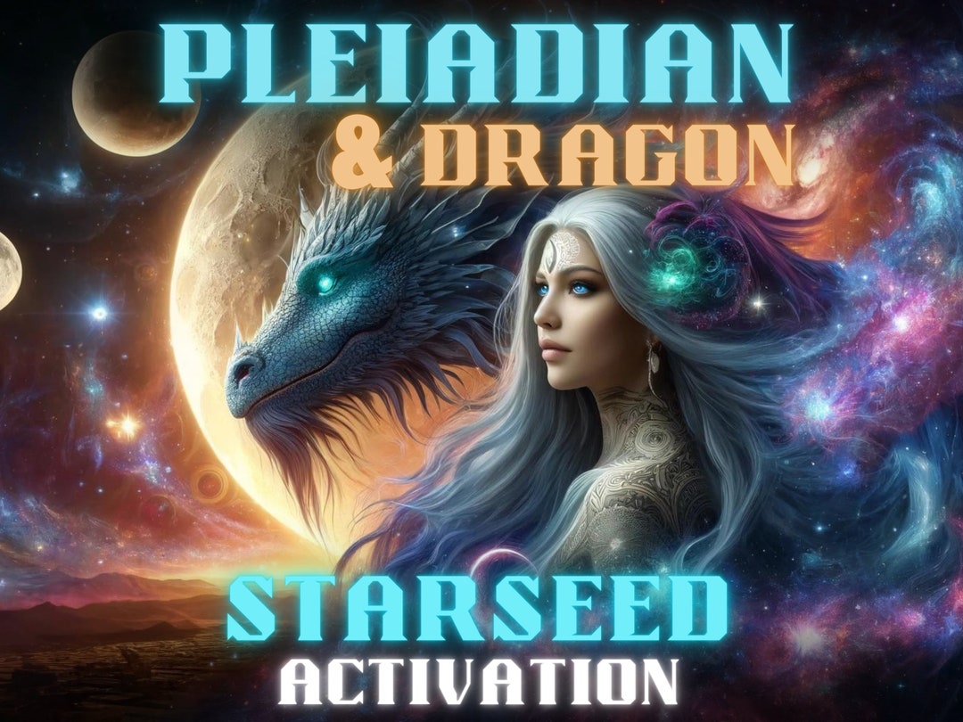 Moon Dragon and Pleiadian Starseed Activation Harness Lunar Wisdom and Pleiadian Light, Dna ...