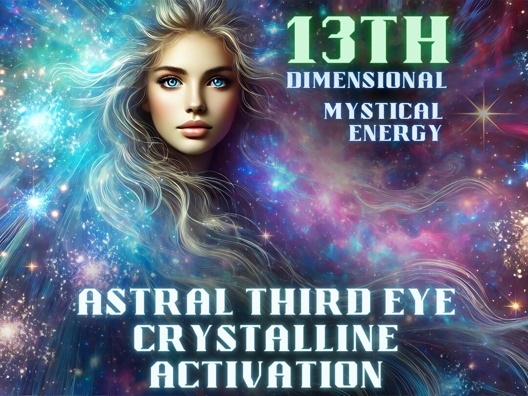 Astral Third Eye Activation – 13th Dimensional Mystical Energy Enhance ...