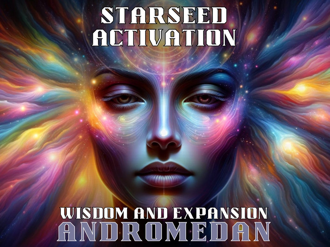 Andromedan Starseed Activation - Wisdom and Expansion - Etsy