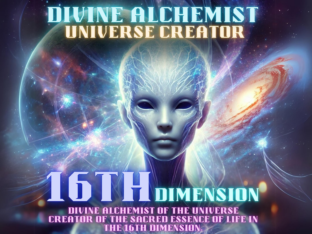 Divine Alchemist of the Universe Creator of the Sacred Essence of Life in the 16th Dimension - Etsy