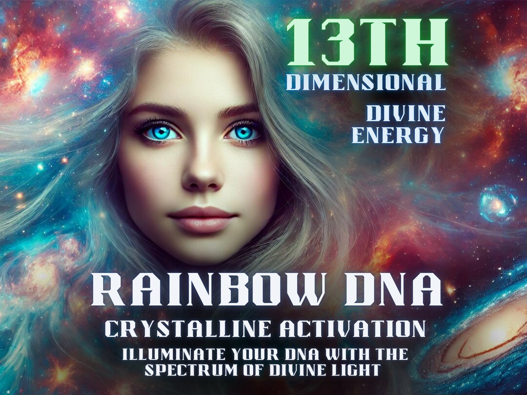 Rainbow DNA Activation – 13th Dimensional Illuminate Your DNA With the ...