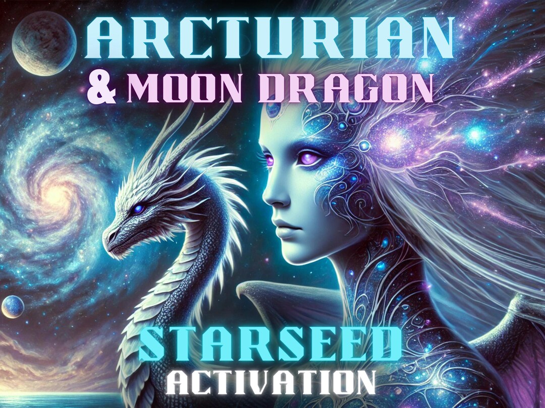Arcturian & Moon Dragon Starseed Activation - Etsy
