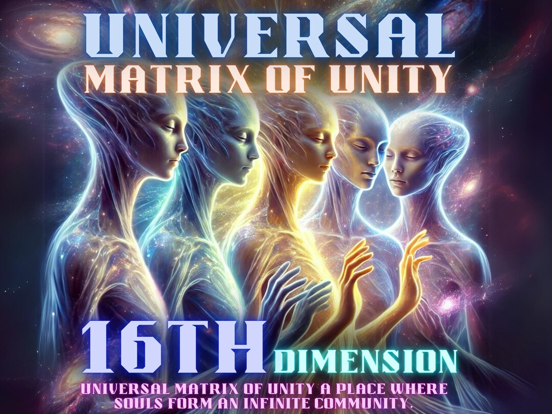Universal Matrix of Unity A Place Where Souls Form an Infinite ...
