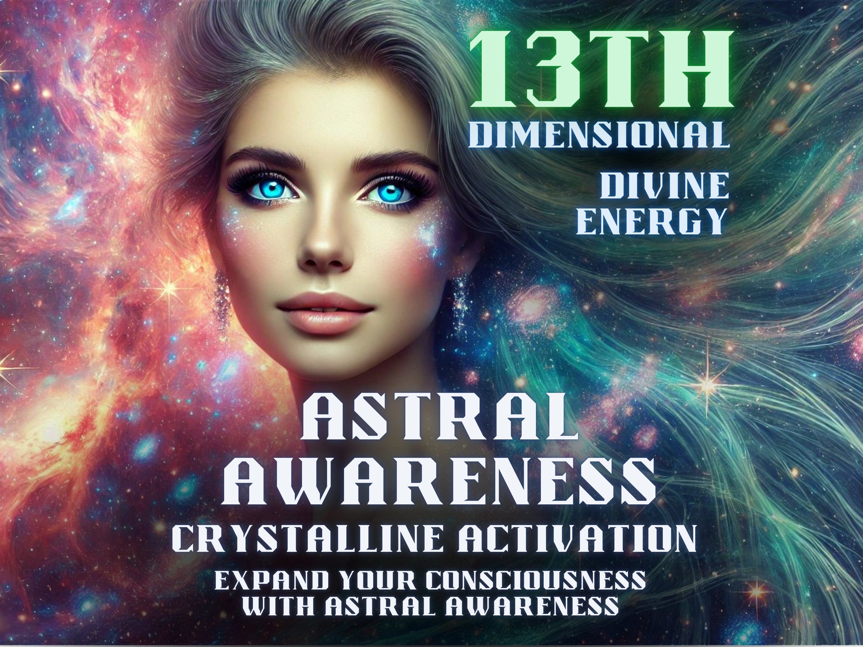 Astral Awareness Activation – 13th Dimensional Expand Your ...