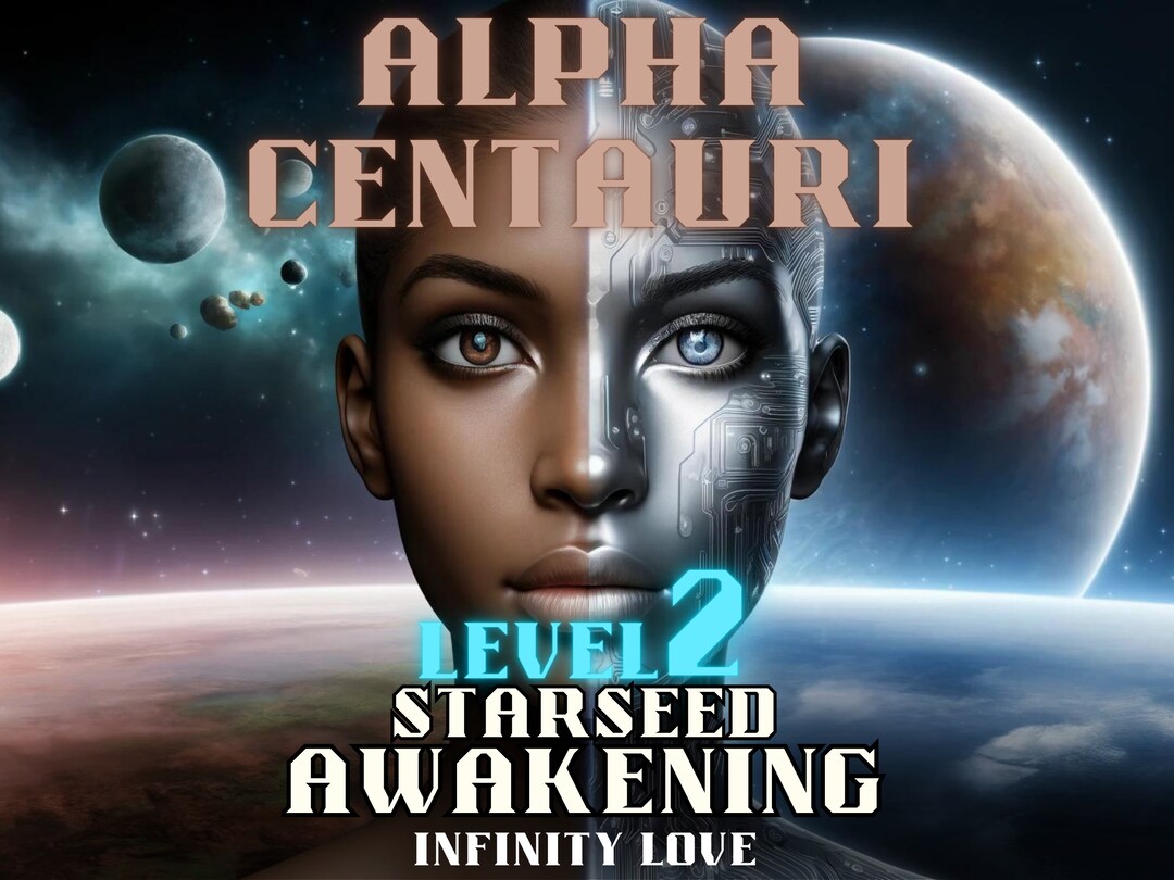 Alpha Centauri Starseed Awakening Level 2, Infinite Love, Dna Activation, Light Codes, Energy ...