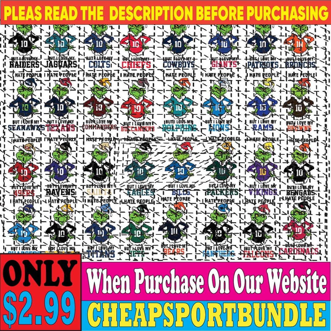 Bundle 32 Files Gri-nch With NF-L Teams Bundle Svg, I Hate People but I ...