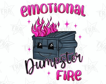 Emotional Dumpster Fire Png Sublimation Design Download, Mental Health ...