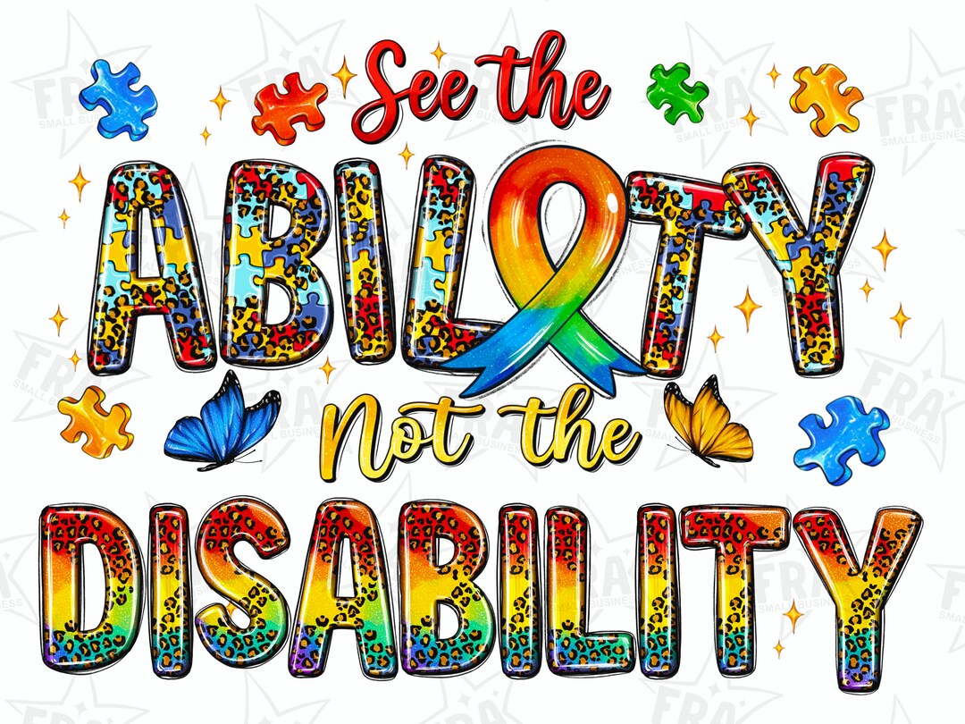See the Ability Not the Disability Png Sublimation Design Download ...