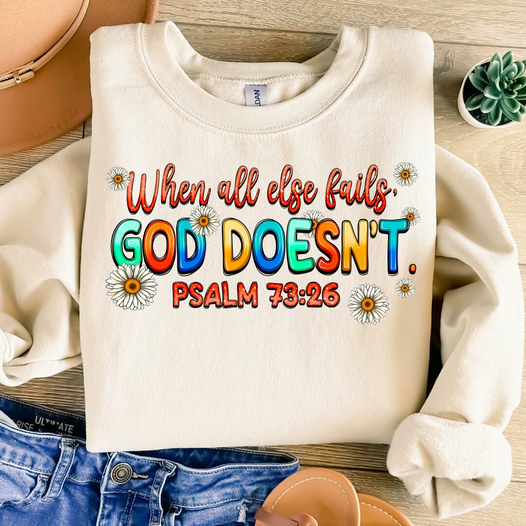 When All Else Fails God Doesn't Png Sublimation Design Download ...