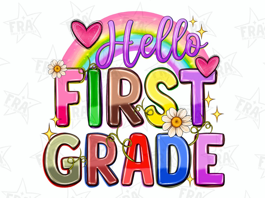 Hello First Grade Png Sublimation Design Download, Graduation Png, 1st ...