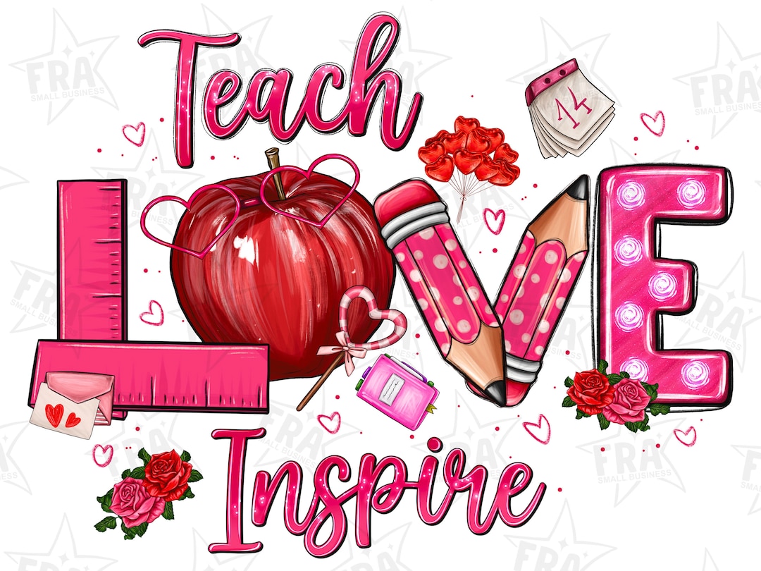Teach Love Inspire Png Sublimation Design Download, Teacher's Day Png ...