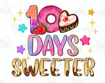 100 Day's Sweeter Png Sublimation Design Download, Happy 100 Days Png ...