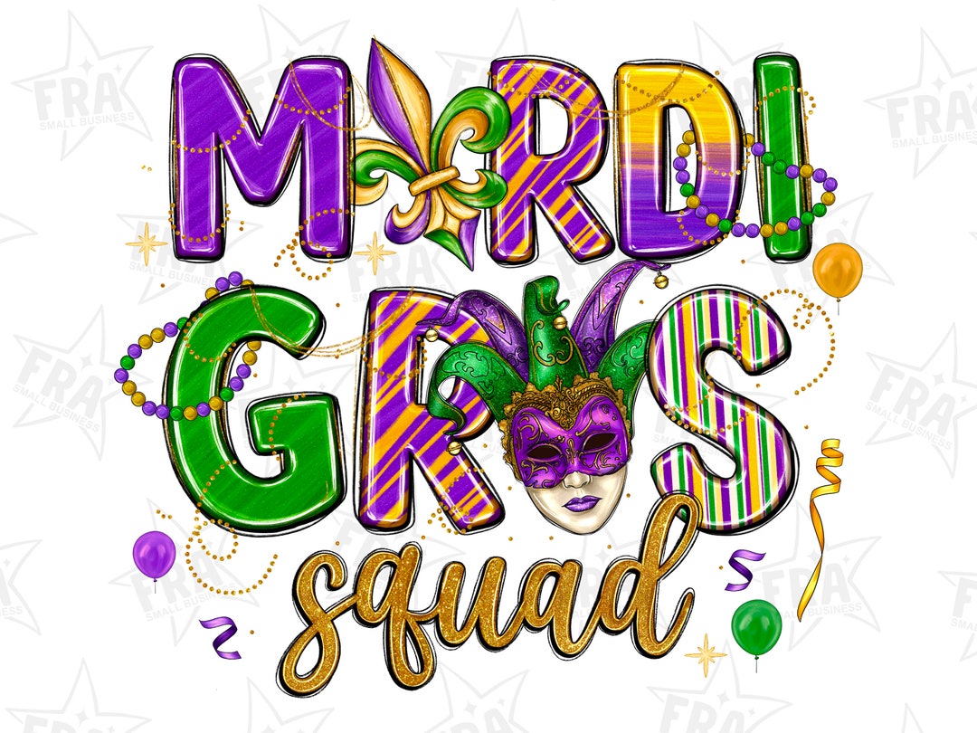 Mardi Gras Squad PNG, Matching Mardi Gras Png, Mardi Gras Team PNG ...