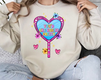 You're Like Really Pretty Png Sublimation Design Download, Female ...