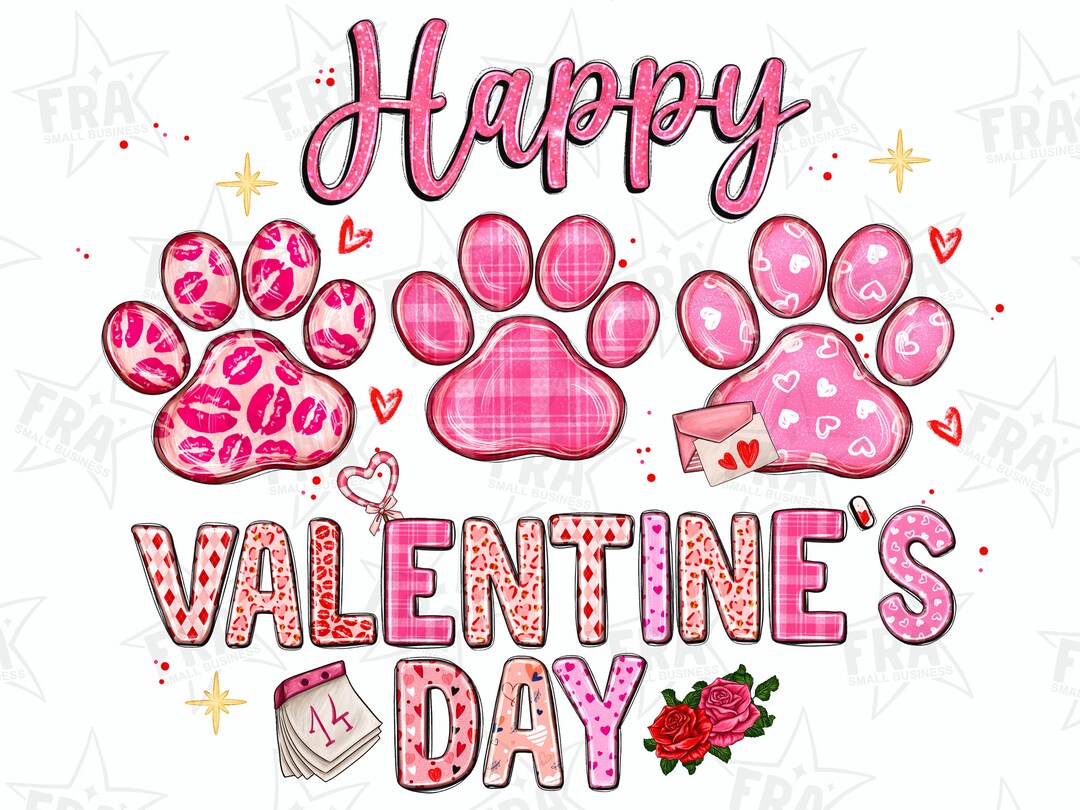 Happy Valentine's Day Paws Png Sublimation Design Download, Happy ...