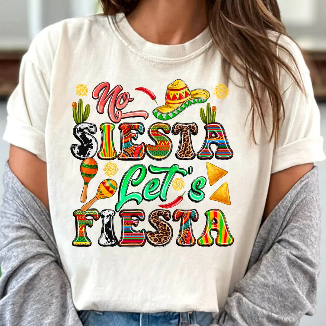 No Siesta Let's Fiesta Png Sublimation Design Download, Mexican Png ...