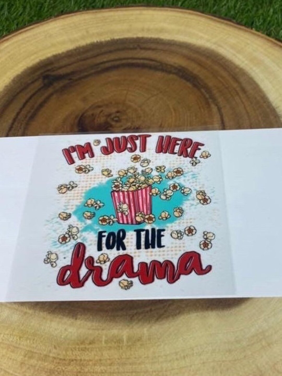 Im Here for Drama Decal /cup Wrap / Uv DTF /cup Wrap / Fast Shipping - Etsy